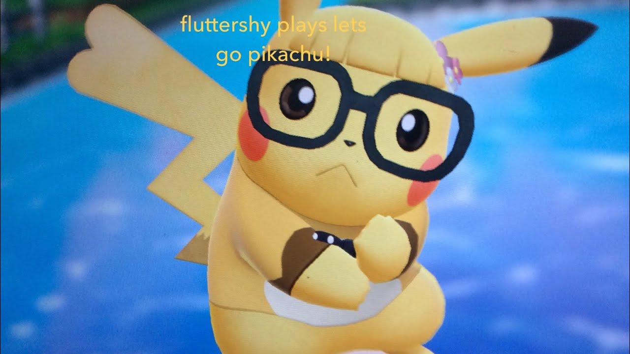 Fluttershy plays lets go pikachu! Part 1| so many of them! - YouTube