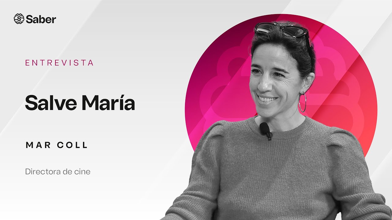 Salve María | Entrevista a Mar Coll (directora de cine) - YouTube