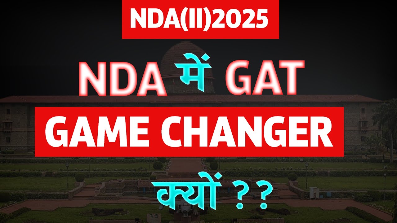 NDA में GAT Game Changer क्यों ?? | NDA(II)2025 - YouTube