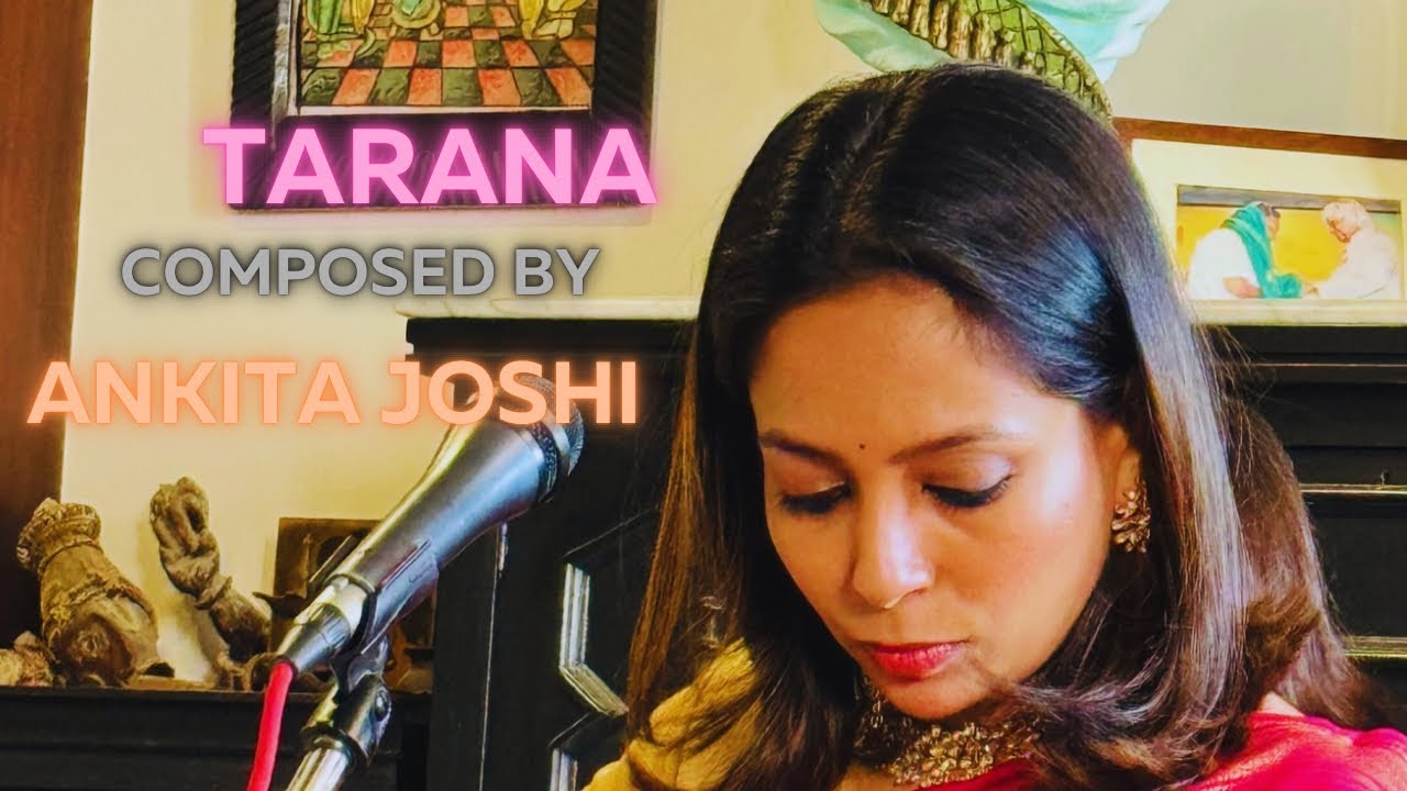 Ankita Joshi | Bhimpalasi | Tarana Teental - YouTube