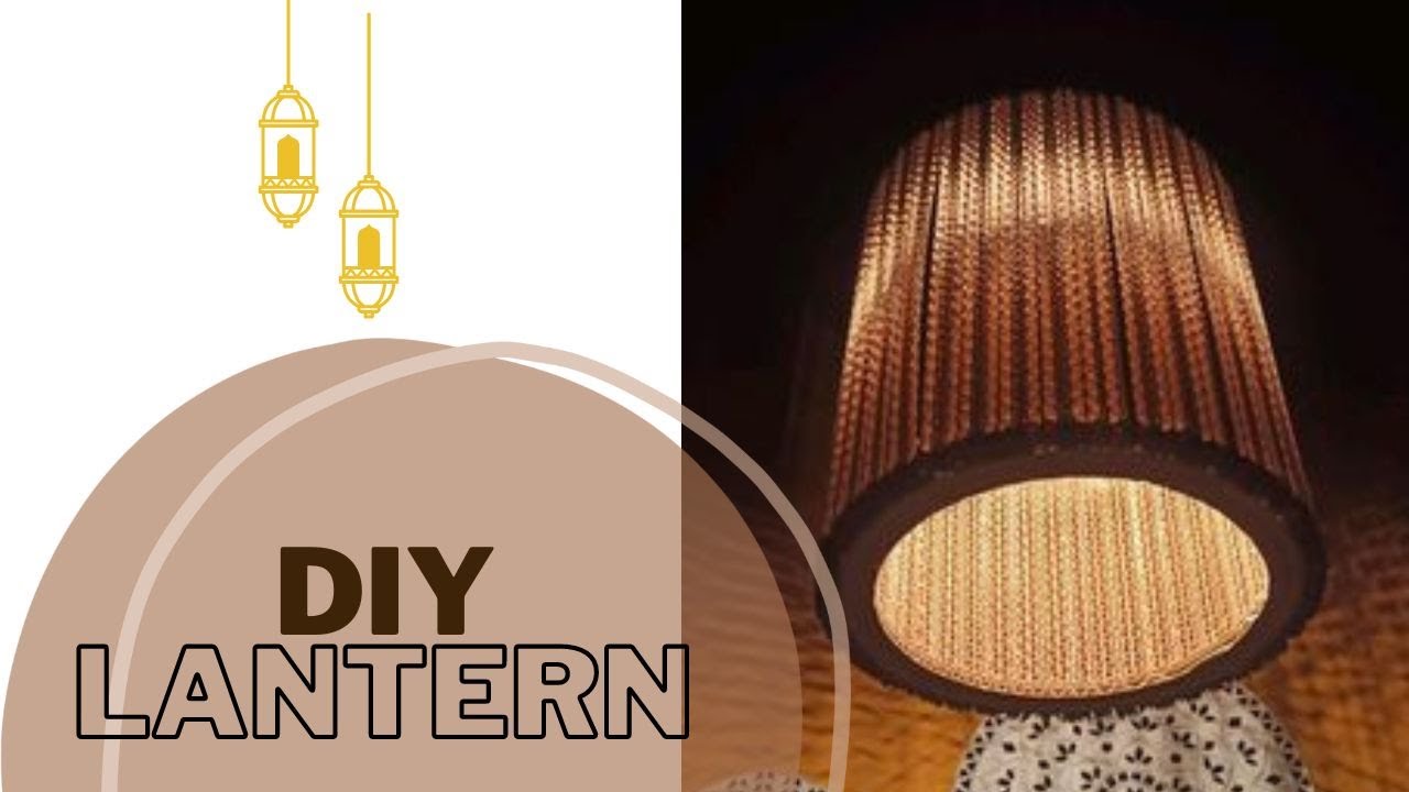 DIY CARDBOARD LANTERN | Handmade Lantern Making | Waste Material ...