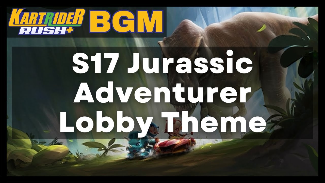 KartRider Rush+ Season 17 Jurassic Adventurer Main Lobby BGM (Extended ...