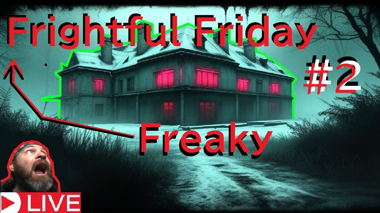 freaky Frightful Friday Live #2 kill it with fire (horror game ...