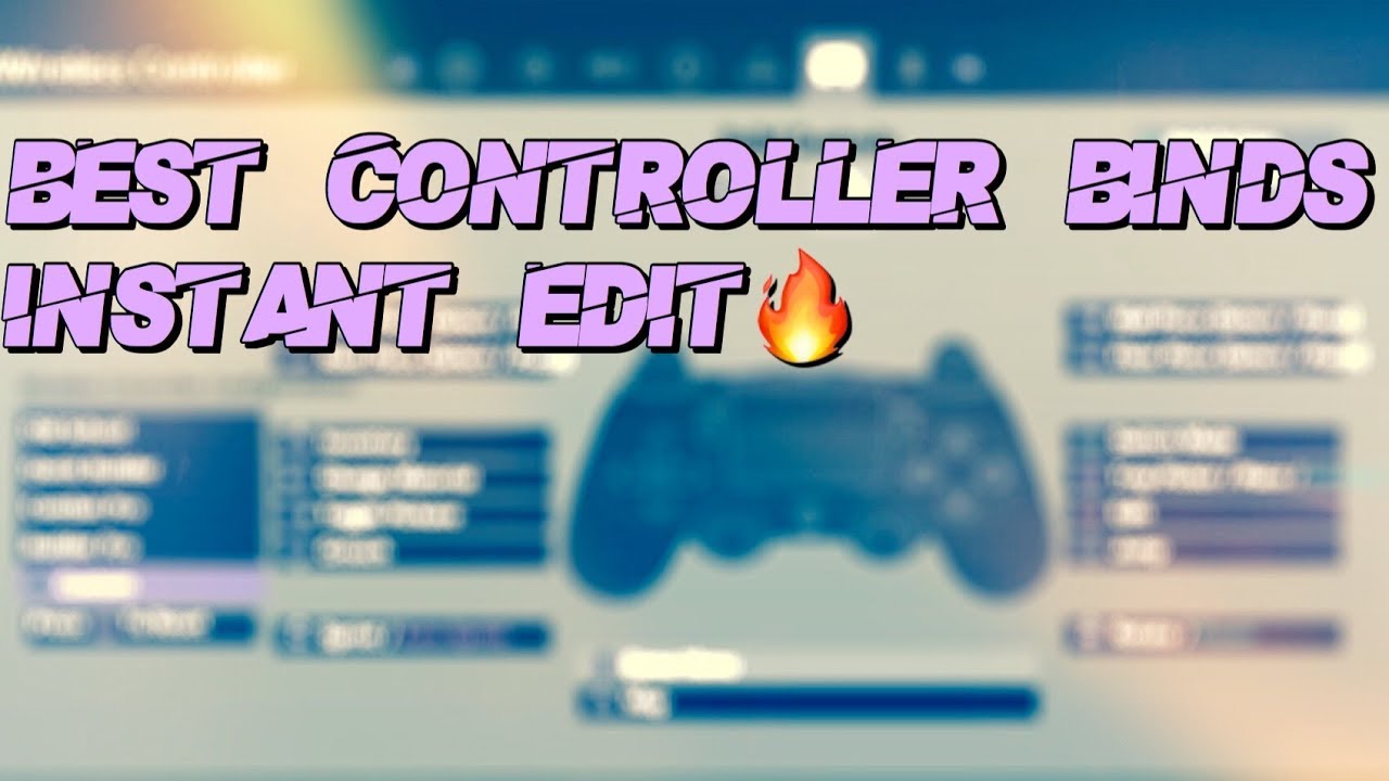 INSTANT Edits On Controller| BEST Binds for PS4| Fortnite BR| Itz Haydz ...