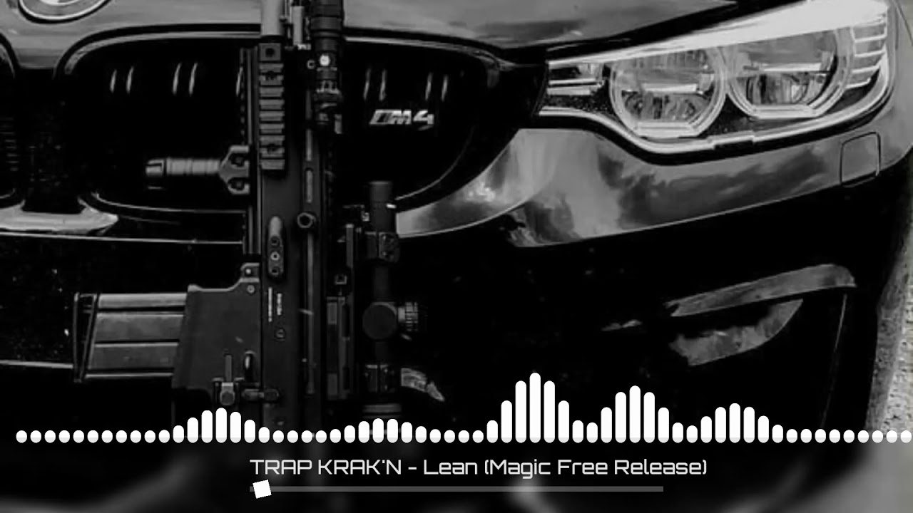 KRAK'N - Lean (Magic Free Release) - YouTube