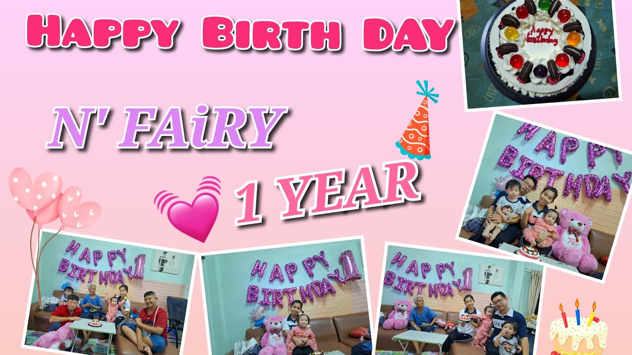 MY FAIRY EP.2 | Happy Birth Day N'Fairy 1 Year - YouTube