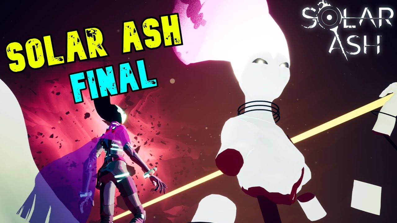 Final Solar Ash y Batalla Contra el Boss | Gameplay en Español | #7 ...