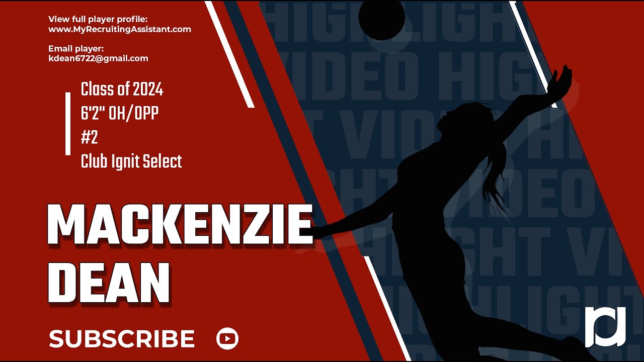 Mackenzie Dean, 2024 6'2" OH/OPP -- Club Ignit Select - YouTube