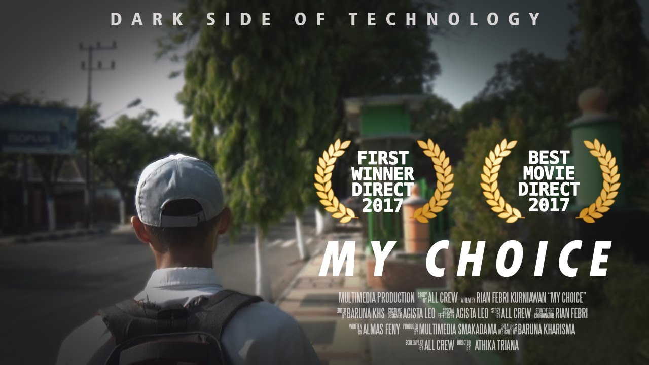 Short Film "My Choice" | Juara 1 Direct 2017 - YouTube
