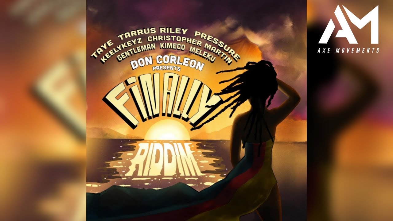 FINALLY RIDDIM MIXX 2024 DON CORLEON FT TARRUSRILEY,GENTLEMAN,TOK ...