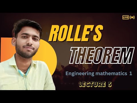 Lecture 5 Rolle's Theorem Engineering mathematics 1 - YouTube