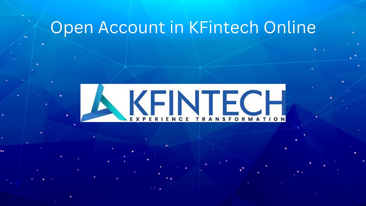 How to open an account in KFintech | KFintech Account opening process ...