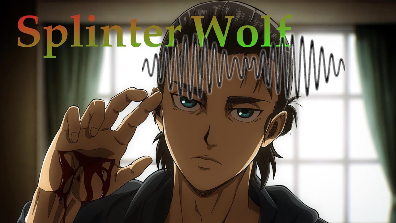 Attak on Titan OST - S4 Final season 🎵” Splinter Wolf “ - YouTube
