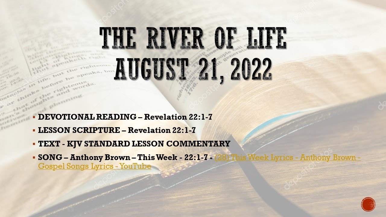 Sunday School Lesson - The River of Life - 08212022 - SLMMBC - YouTube