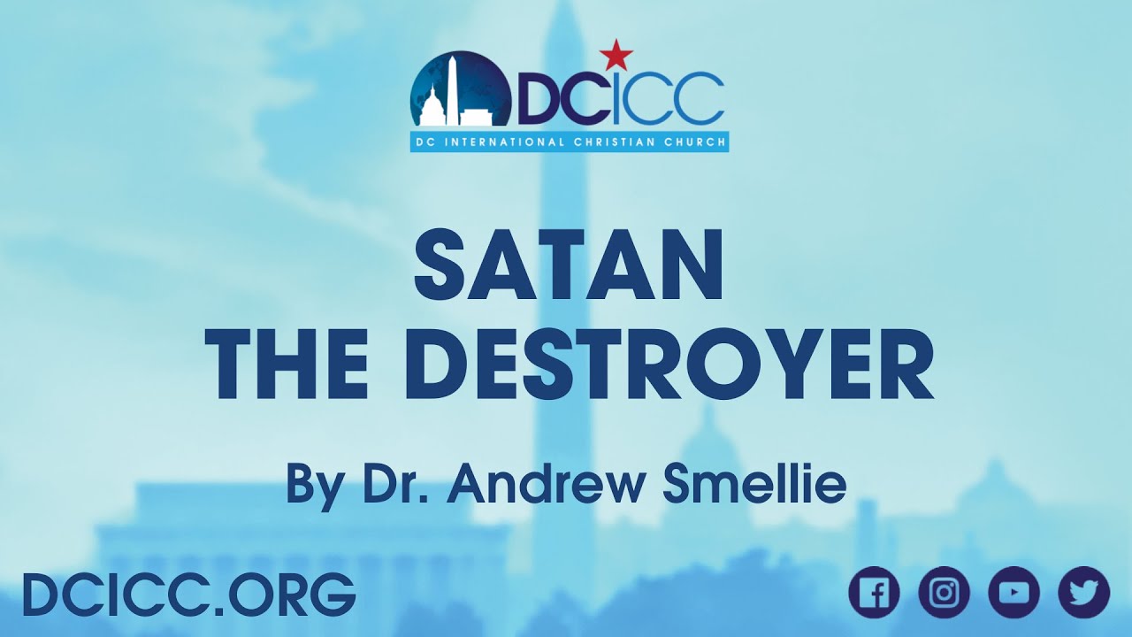 The Strategy of Satan: "Satan the Destroyer" by Dr. Andrew Smellie ...