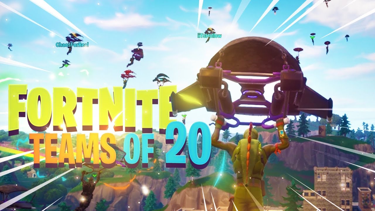 BEST WAY TO PLAY "TEAMS OF 20" - New Mode in Fortnite: Battle Royale ...