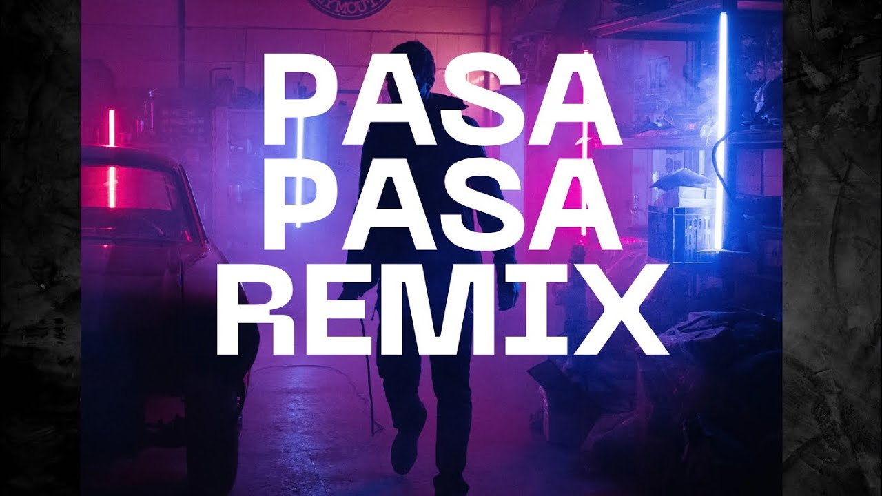 PASA PASA REMIX RABODAY - YouTube