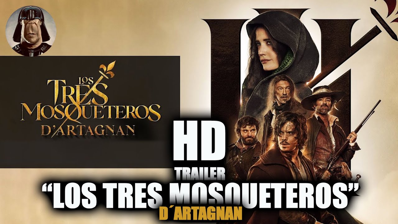 LOS TRES MOSQUETEROS, D´ARTAGNAN Tráiler VO. HD Español (2023) - YouTube