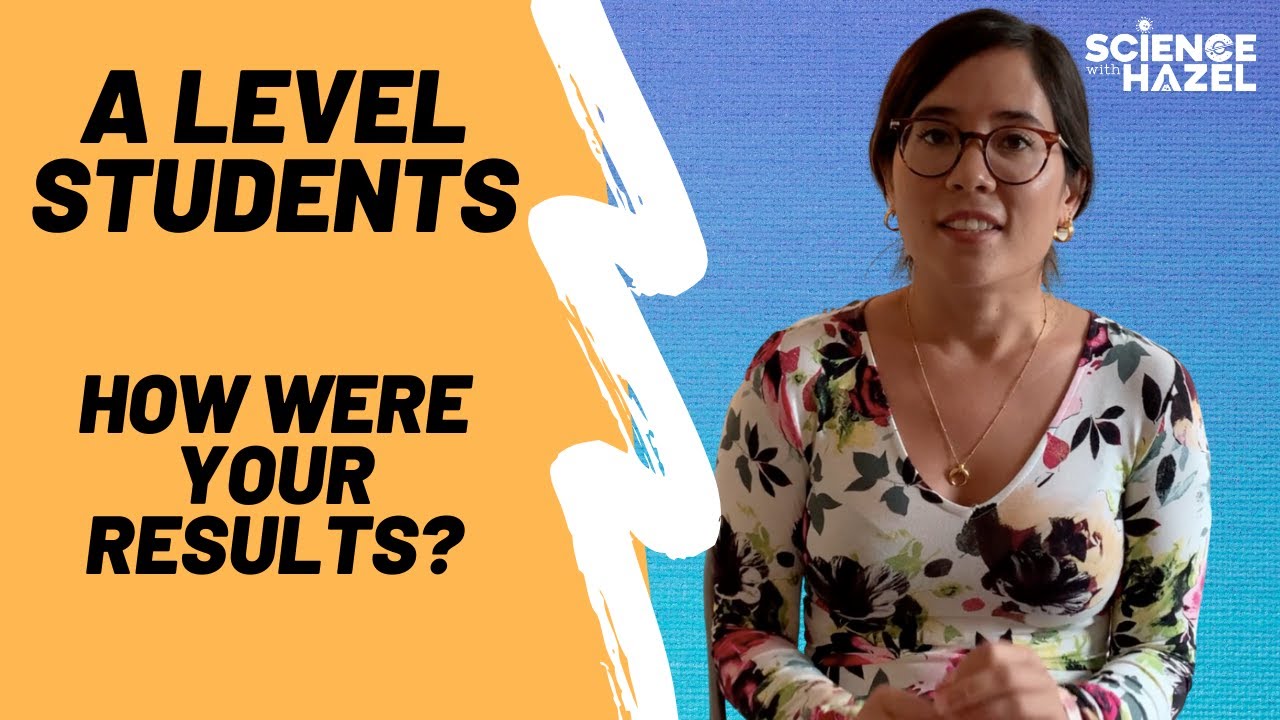 A Level Students - How Did Your Results Go??? | Science with Hazel ...