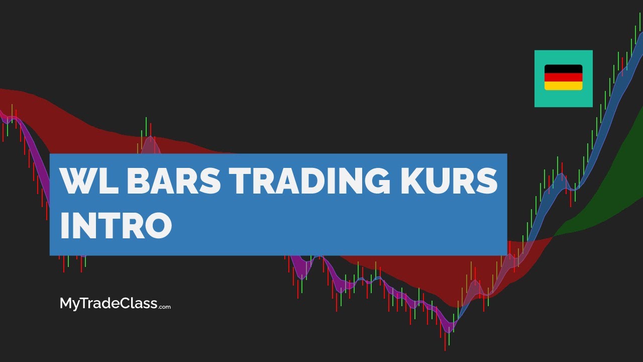 WL Bars Trading Kurs Intro - YouTube