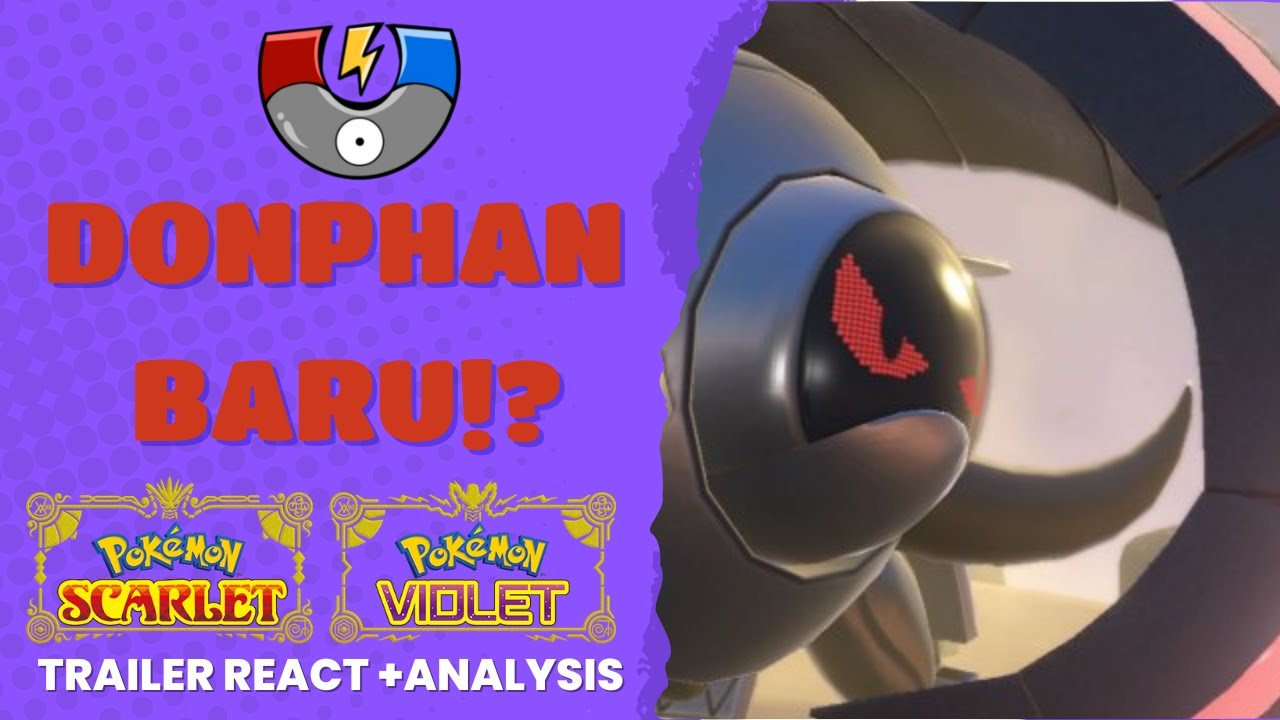 BENTUK DONPHAN BARU INI!?- Pokemon Scarlet/Violet React Trailer Terbaru ...