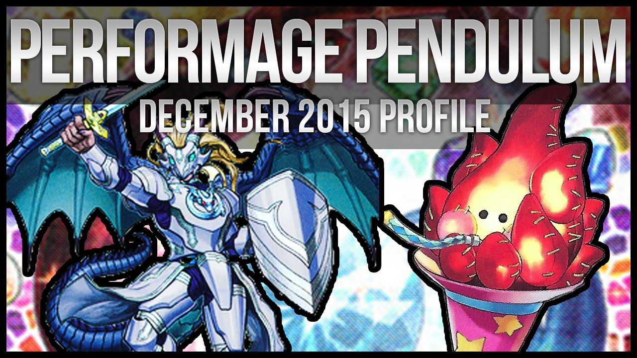 Yu-Gi-Oh Performage Pendulum Deck Profile | December 2015 - YouTube