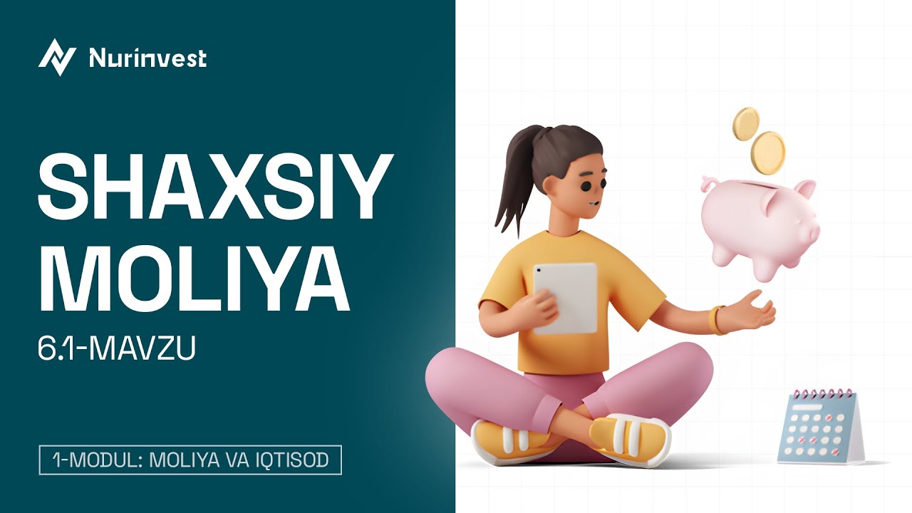 Shaxsiy moliya | 6-video 2-qism - YouTube
