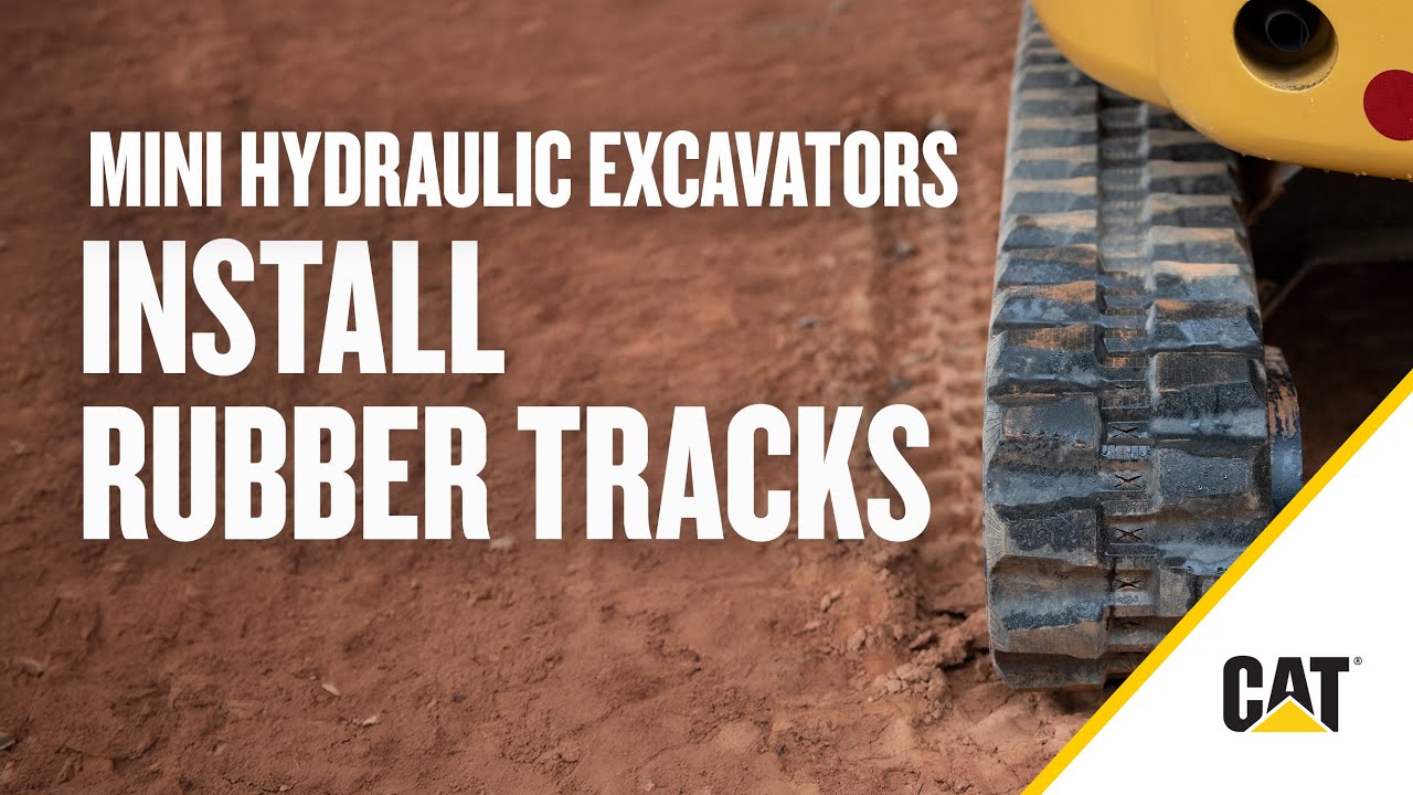Cat® Mini Hydraulic Excavator: How to Remove & Install Rubber Tracks ...