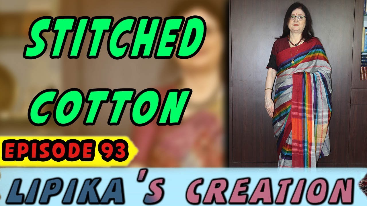 Lipika's Creation || Stitched Cotton || Epi- 93 || - YouTube