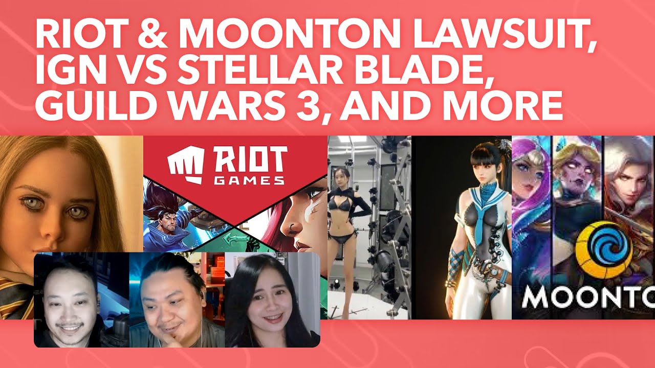 Riot Games and Moonton Lawsuit End, IGN Attacking Stellar Blade ...