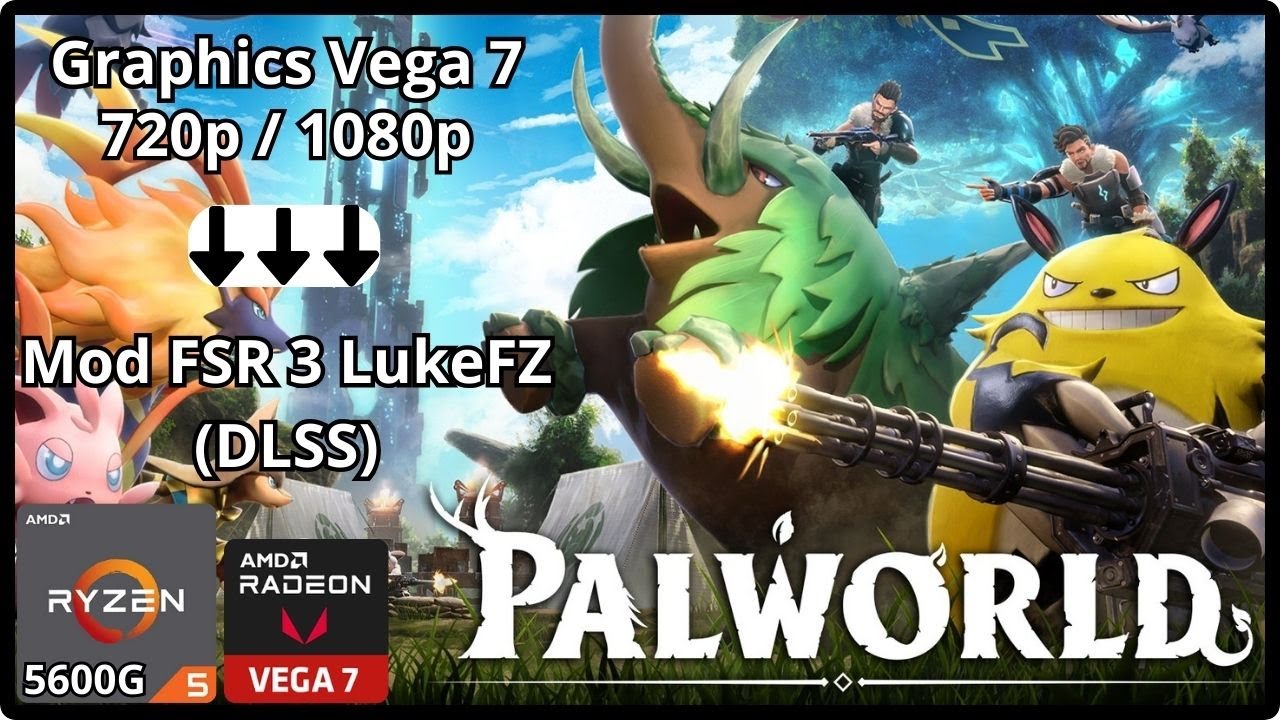 Palworld - Mod FSR 3 - LukeFZ - Ryzen 5 5600G Vega 7 & 16gb RAM - YouTube