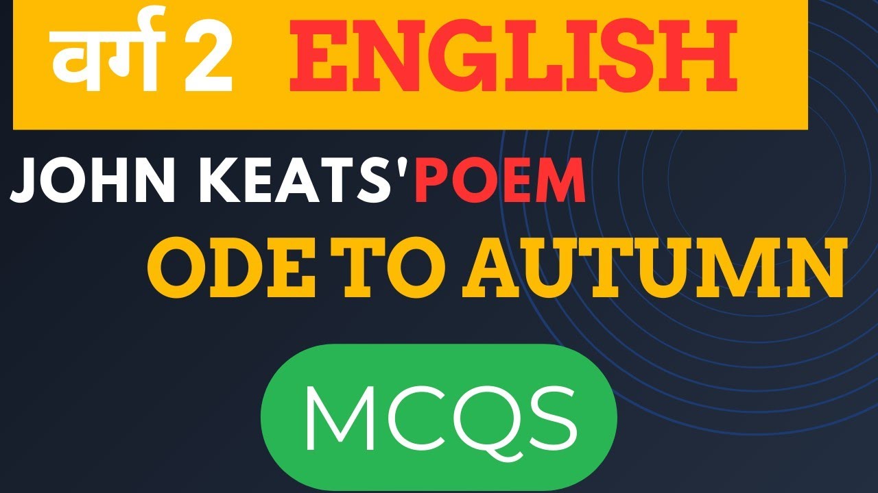 Ode to Autumn By john Keats || MCQS Practice || Varg 2 English Mains ...