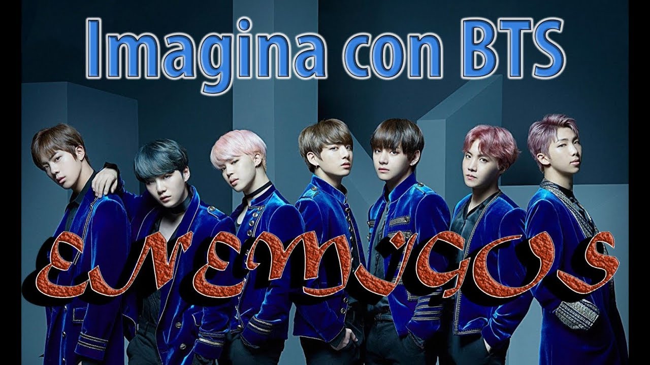 Imagina con BTS - Enemigos capítulos 1 al 10 - YouTube