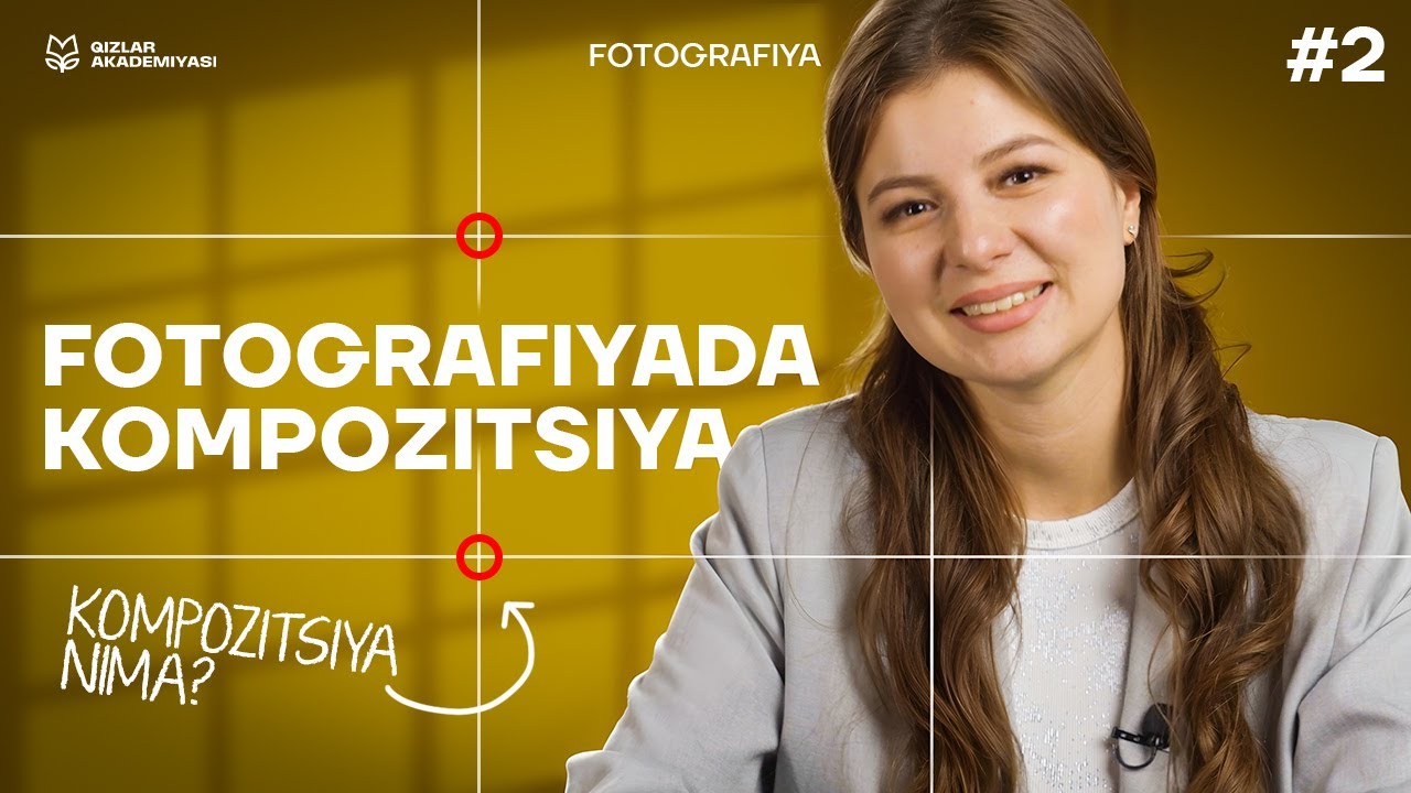 Kompozitsiya nima? | Fotografiya kursi [2-DARS] - YouTube