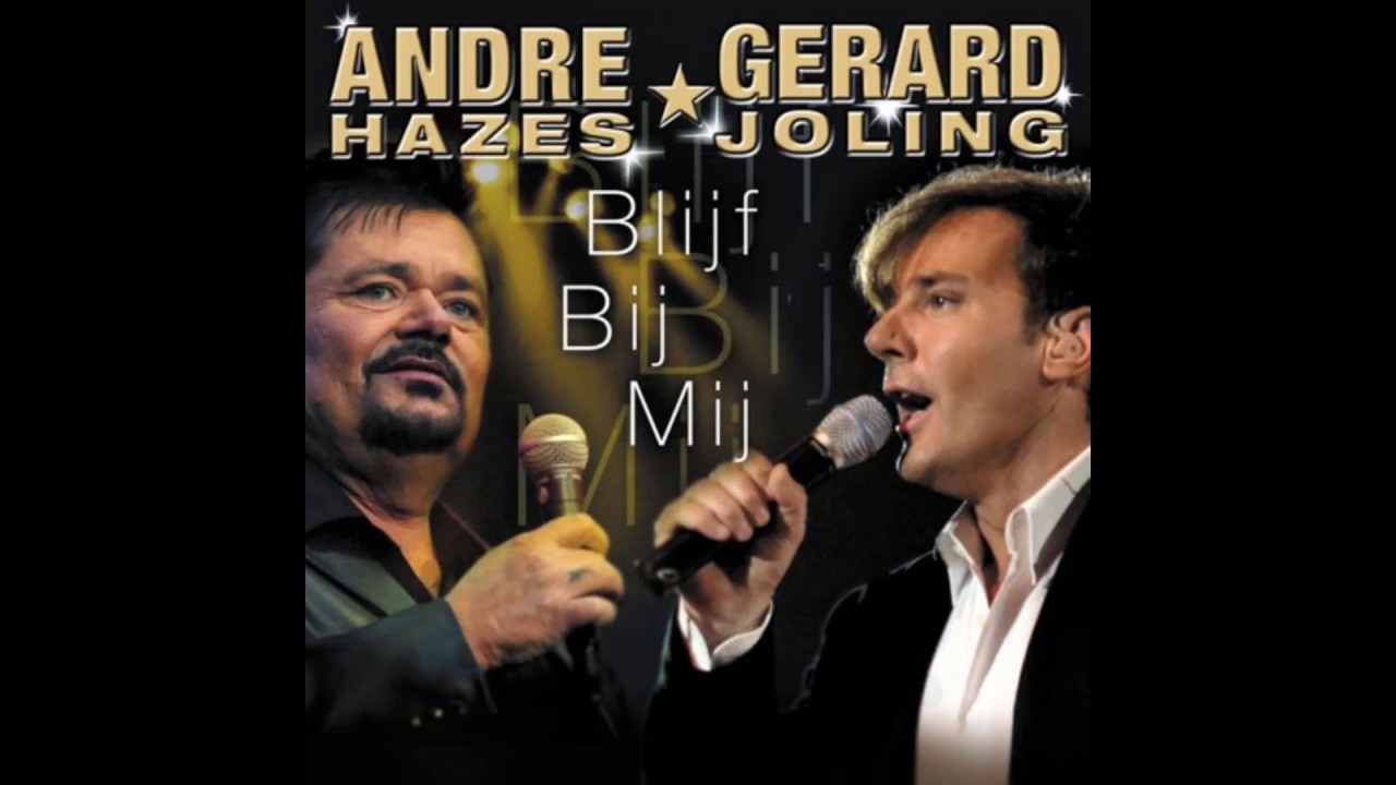 André Hazes And Gerard Joling Blijf Bij Mij Youtube