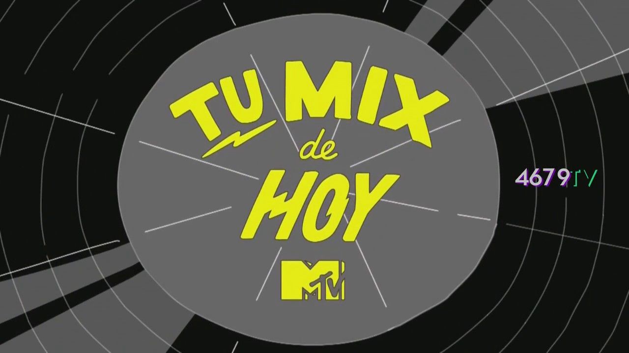 MTV • Tu mix de hoy - YouTube