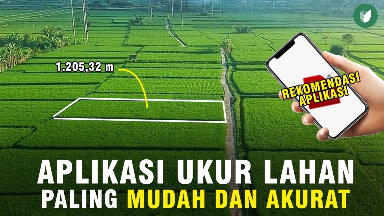 CARA MENGUKUR LUAS LAHAN SAWAH PALING MUDAH TANPA GOOGLE EARTH MAPS