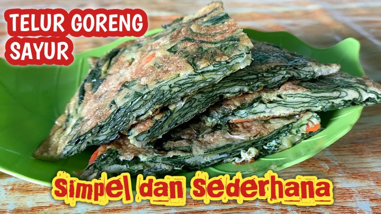 CARA MEMBUAT TELUR GORENG SAYURAN - YouTube