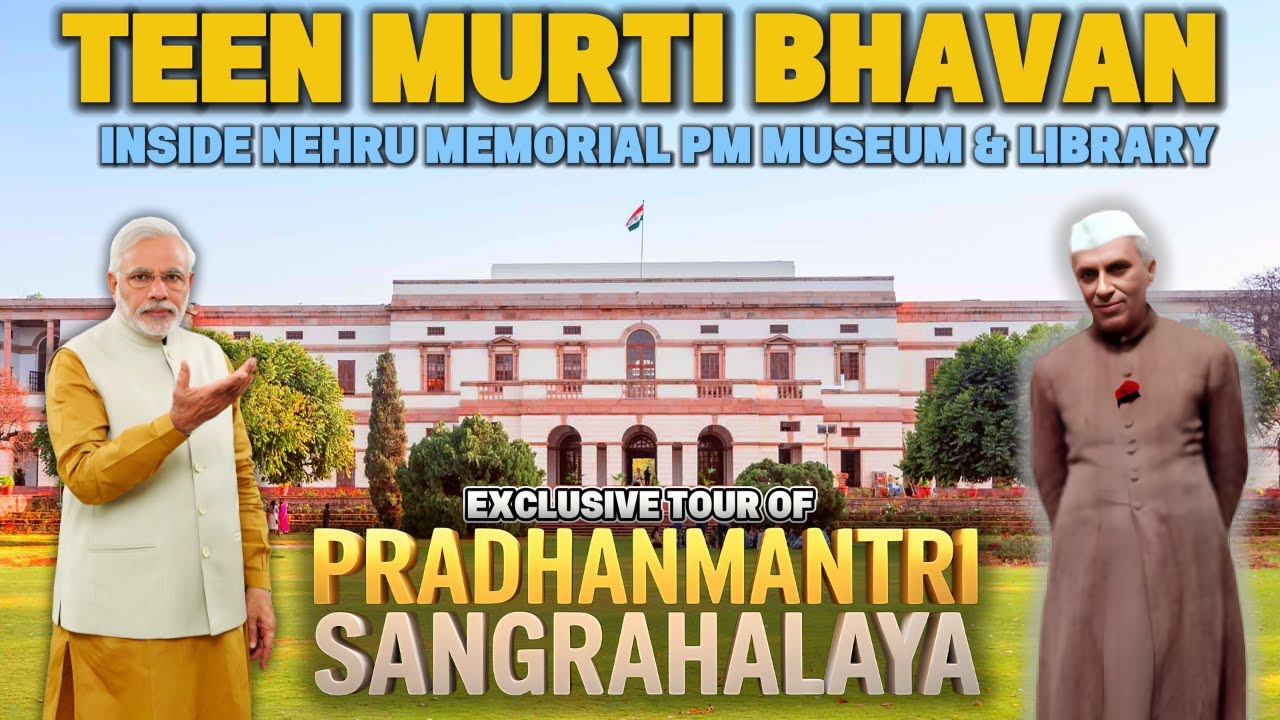 Exploring TEEN MURTI BHAVAN Delhi: Inside Jawaharlal Nehru's Historic ...
