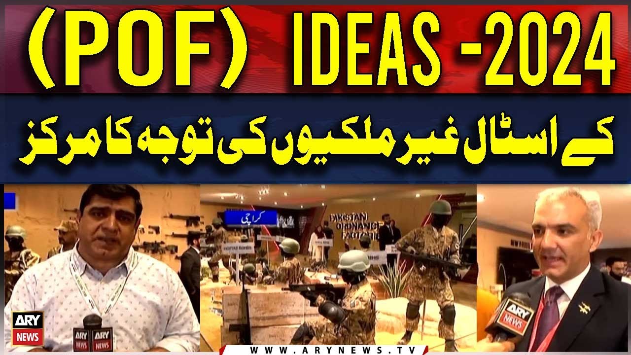 Defense Exhibition IDEAS 2024 | POF's Stall Attracts the Attention of ...