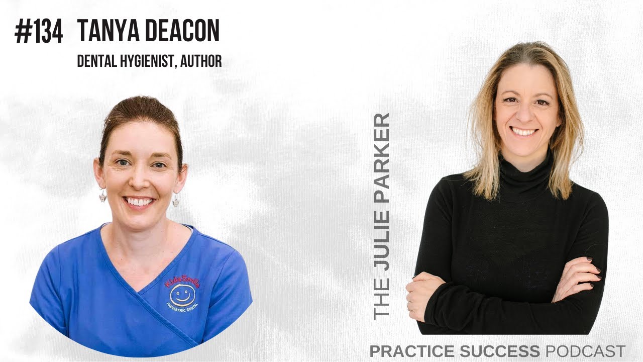 Ep #134: Tanya Deacon: From Dental Hygienist to Author of 'Mouth ...