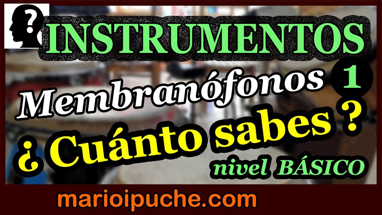 TEST INSTRUMENTOS - Membranófonos - nivel BÁSICO - 2020 - YouTube
