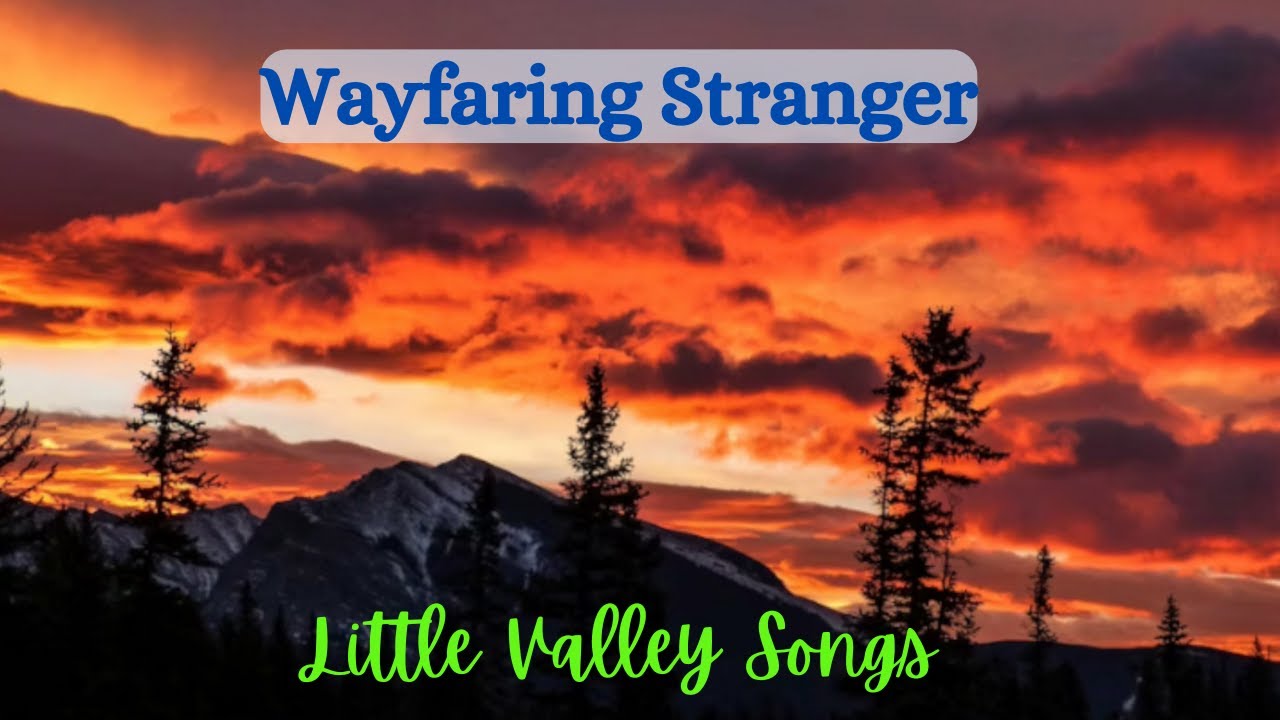 Wayfaring Stranger - Traditional Cover - YouTube
