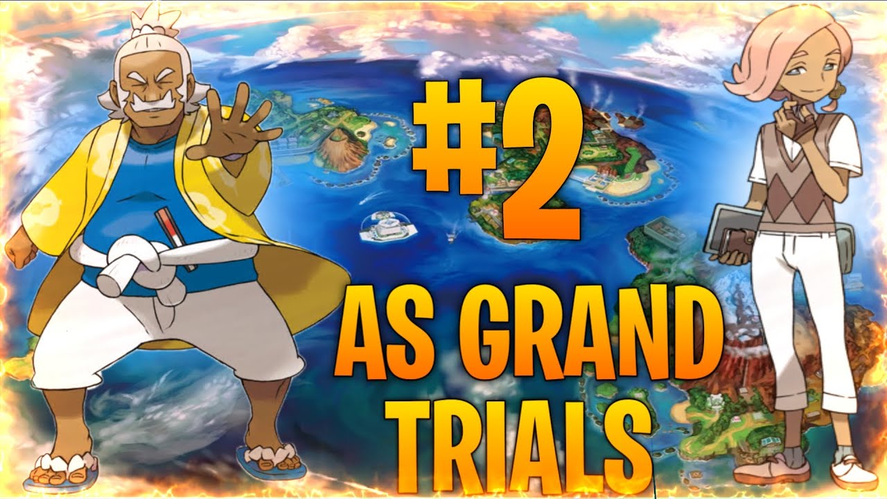 POKEMON SUN #2 - AS DUAS PRIMEIRAS GRAND TRIALS!!!! - YouTube