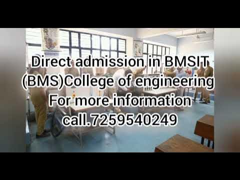 Direct admission in BMSIT (BMS)College of engineering For more information call.7259540249 - YouTube