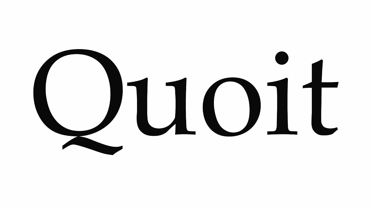 How to Pronounce Quoit - YouTube