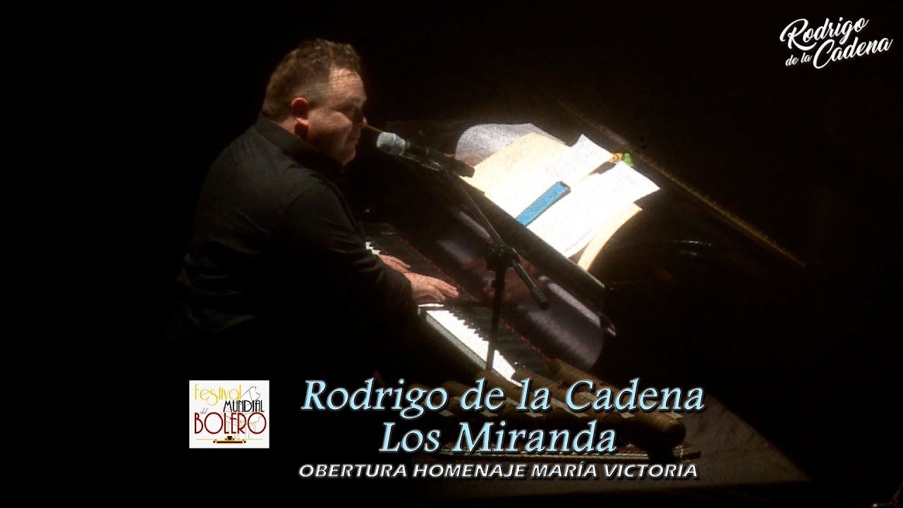 Obertura a María Victoria - Rodrigo de la Cadena y Los Miranda - IV ...