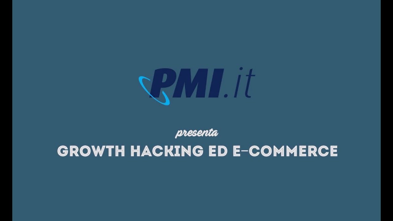 Growth hacking ed e-commerce per far crescere un business - YouTube