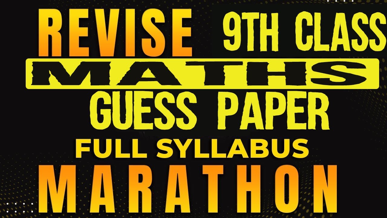 Class 9 Math Guess Paper | 9 Class Guess Paper MATH | Last Day Revision ...