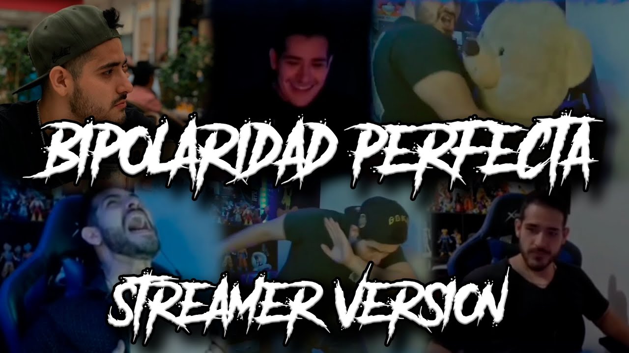 BIPOLARIDAD PERFECTA - BLAZE (STREAMER VERSION) by Manquisapa - YouTube